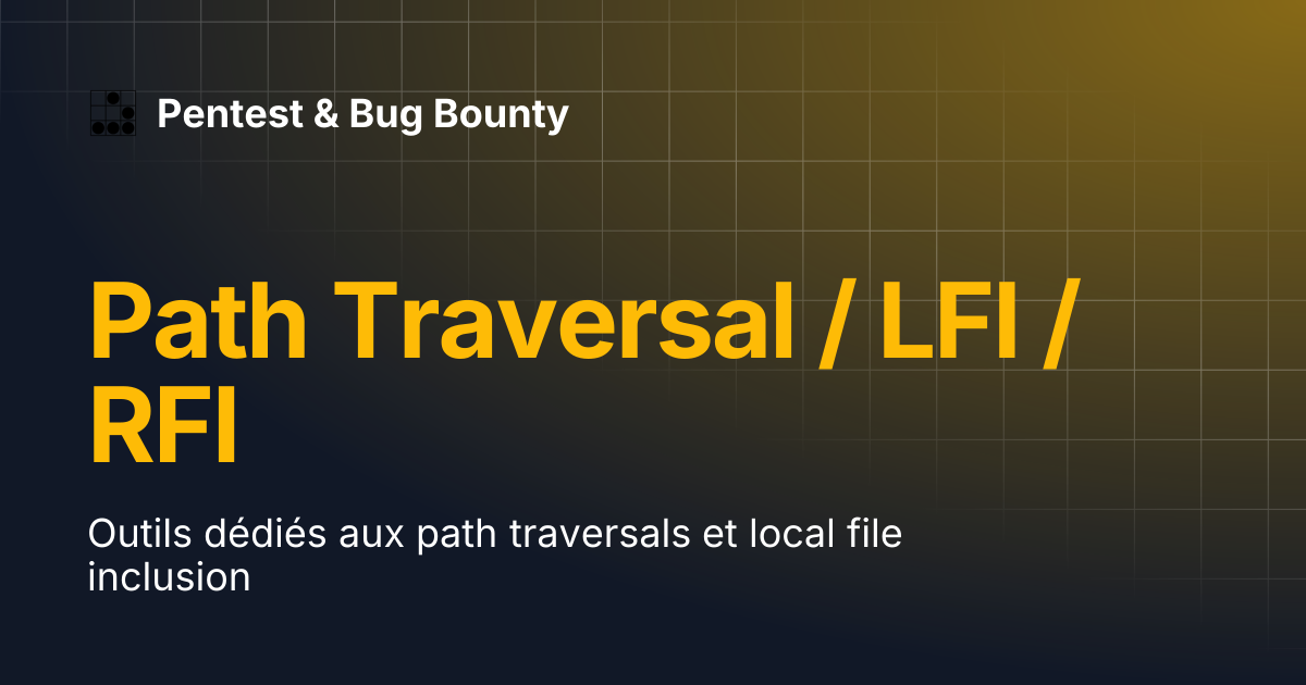 Path Traversal / LFI / RFI | Pentest & Bug Bounty